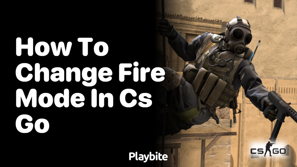 How to change fire mode in CS:GO - Playbite