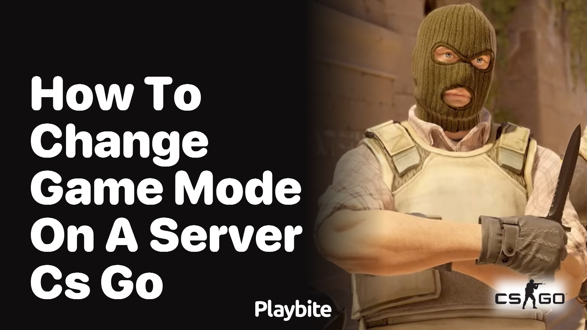 How to change game mode on a CS:GO server - Playbite