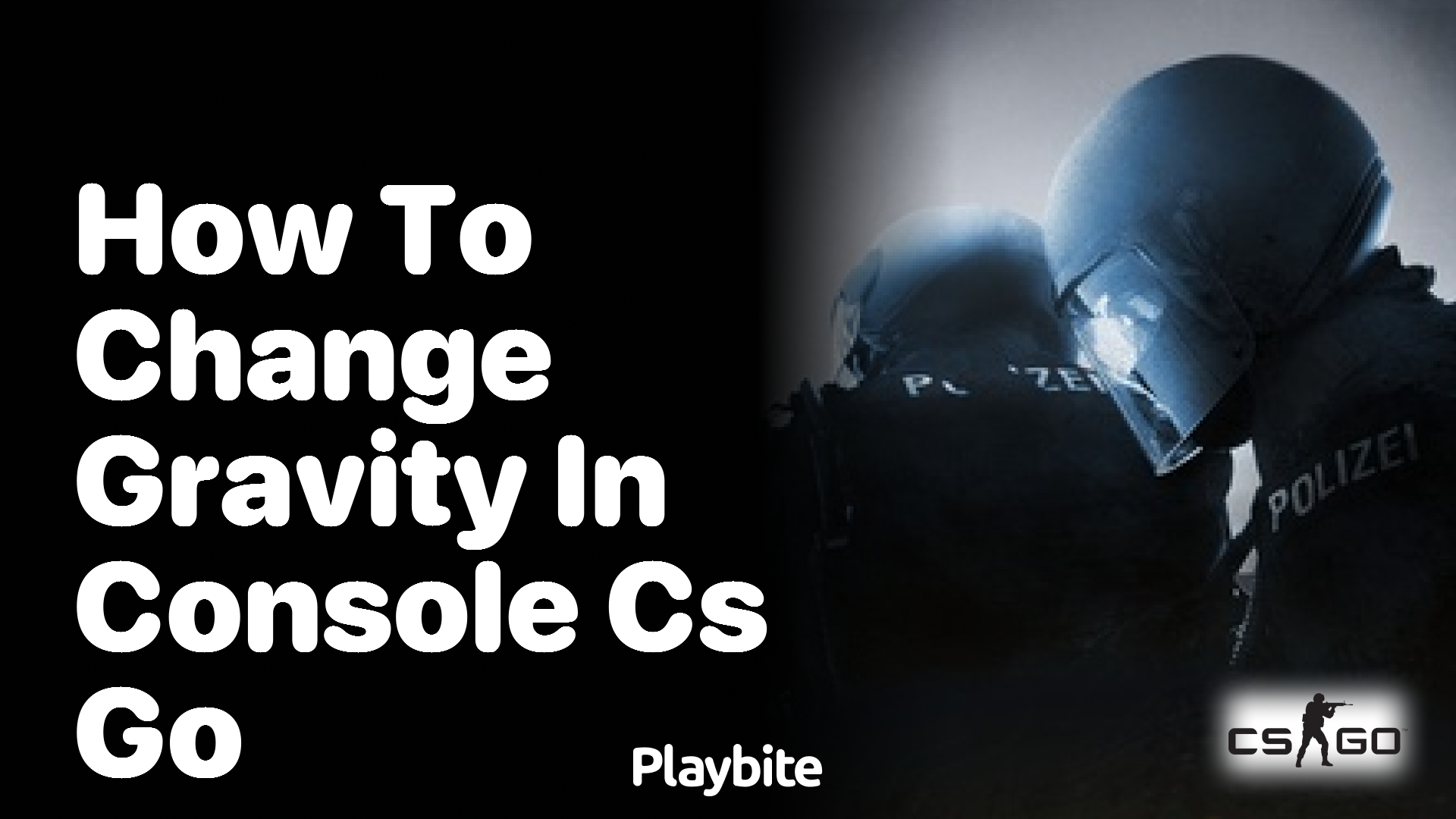 How to change gravity in the CS:GO console - Playbite