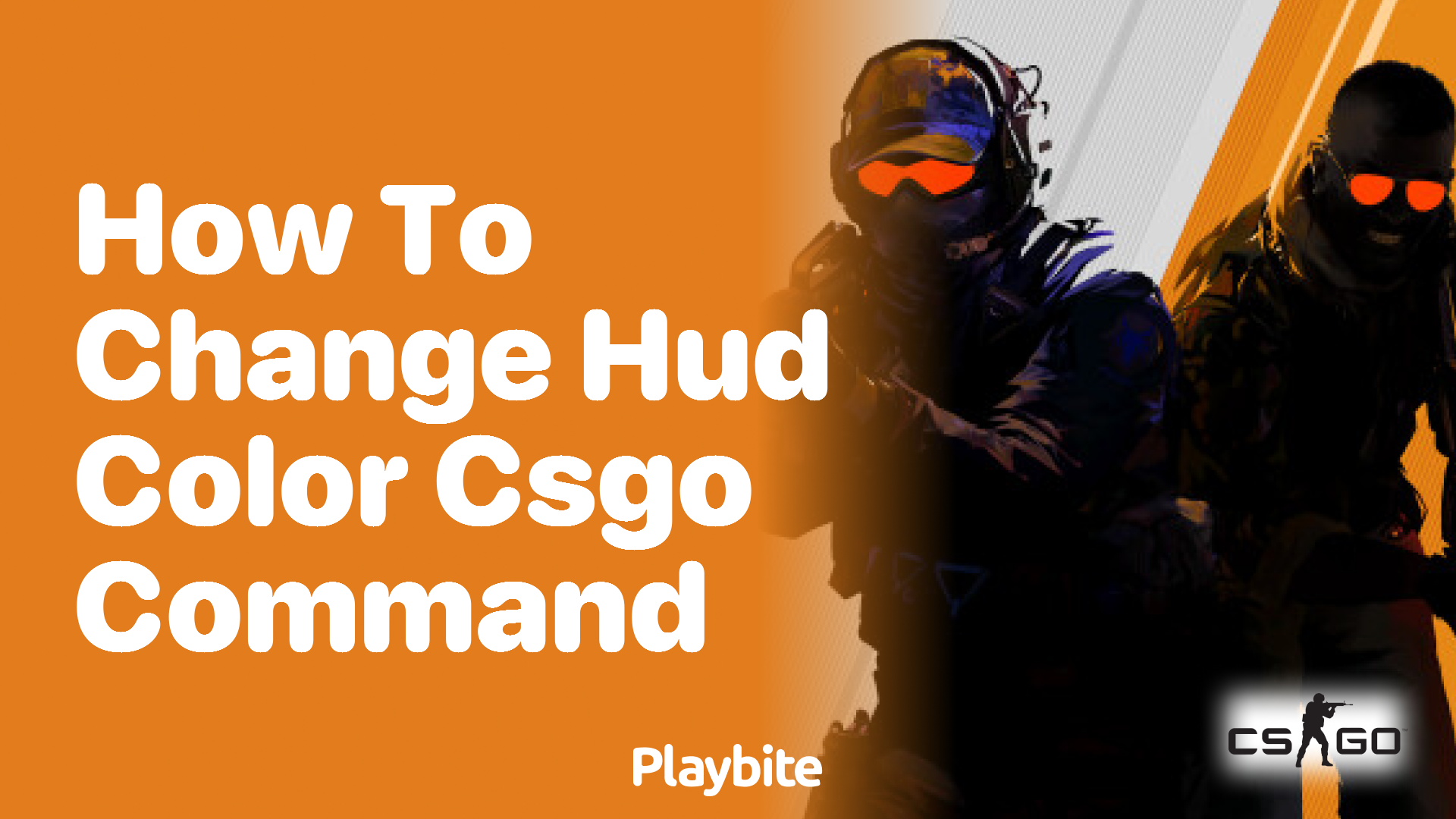 How to change HUD color in CS:GO with commands? - Playbite