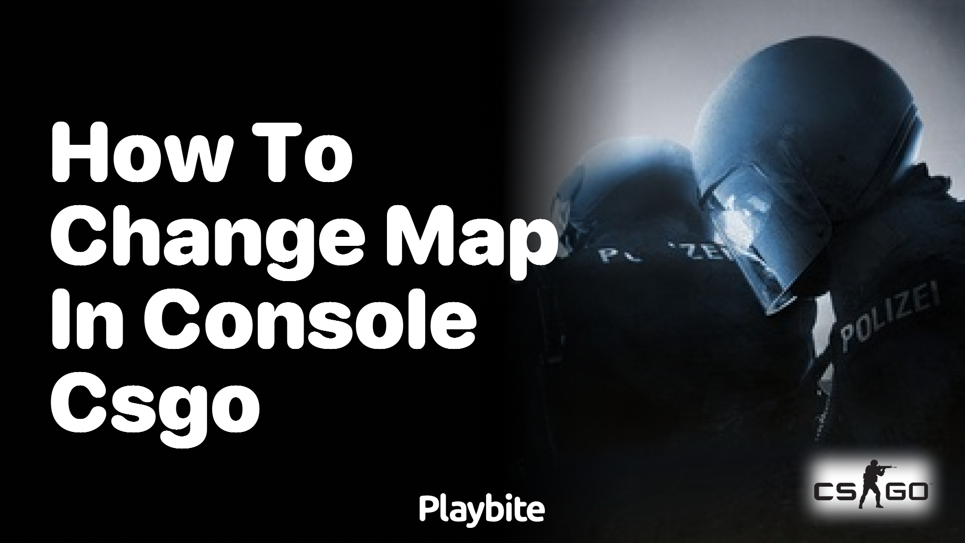 How to change map in console CS:GO - Playbite