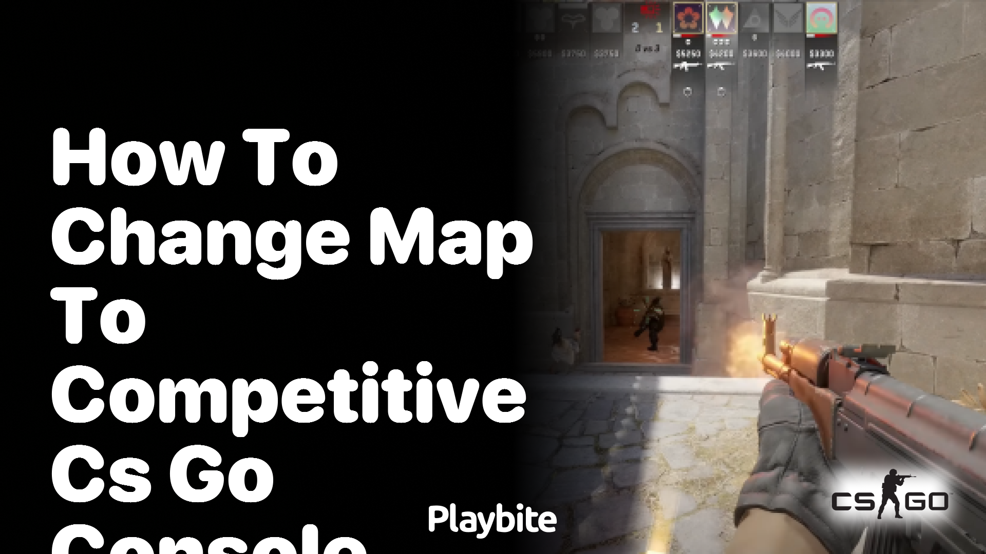 How to change the map to competitive in CS:GO console - Playbite