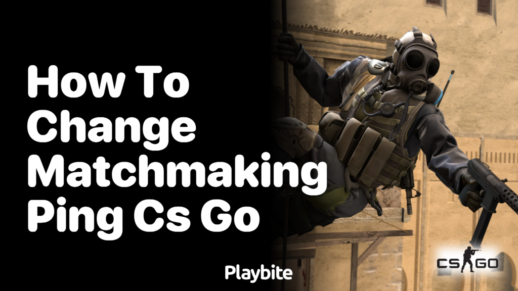 How to change matchmaking ping in CS:GO - Playbite