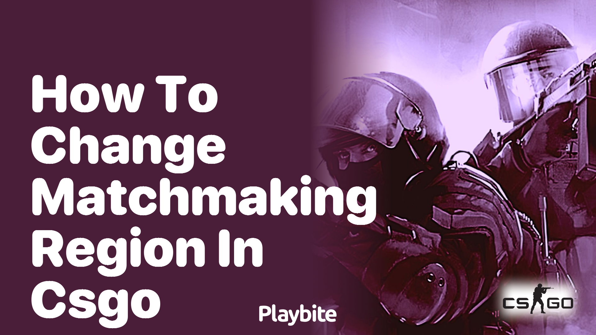 How to change matchmaking region in CS:GO - Playbite