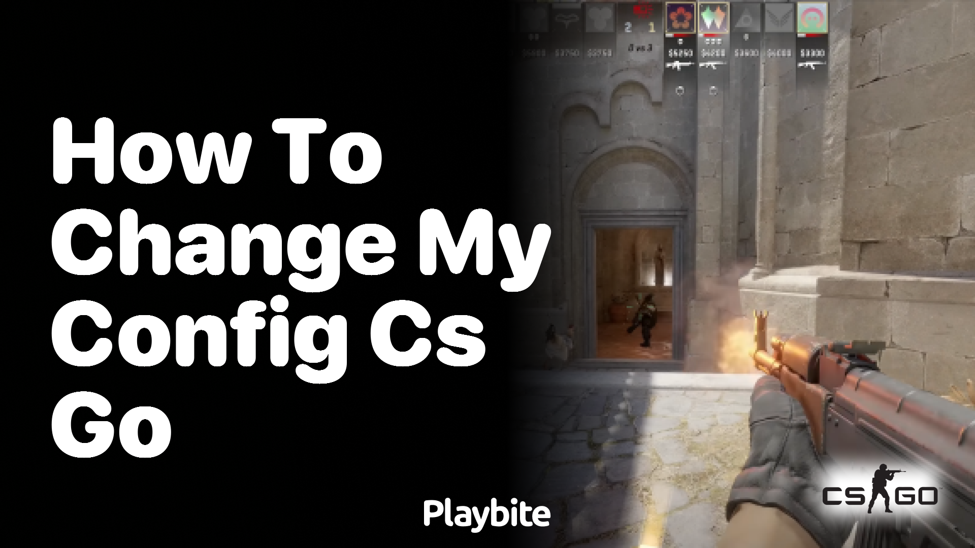 How to change my config in CS:GO - Playbite