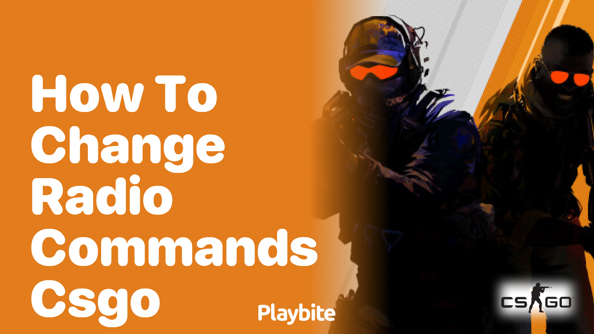 How to Change Radio Commands in CS:GO - Playbite