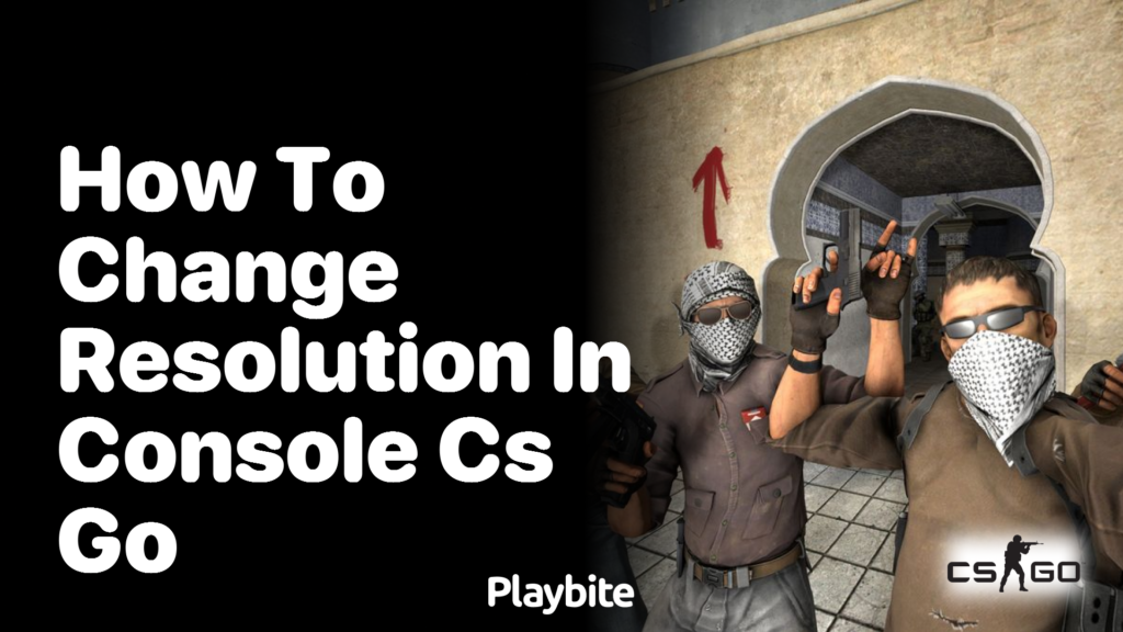 How to change resolution in console CS:GO - Playbite