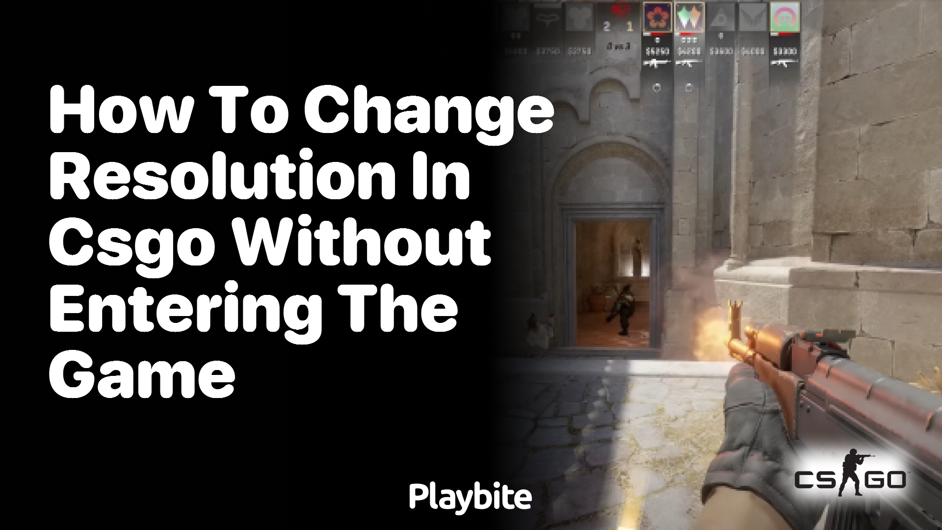 How to change resolution in CSGO without entering the game - Playbite