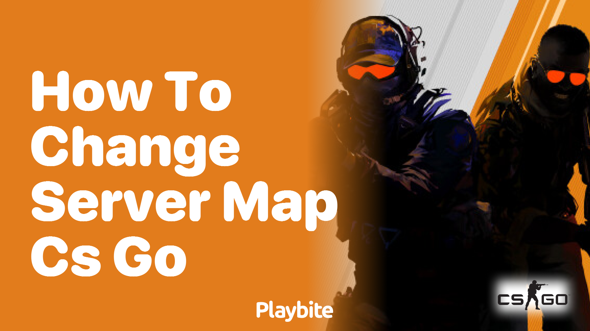 How to change server map in CS:GO - Playbite