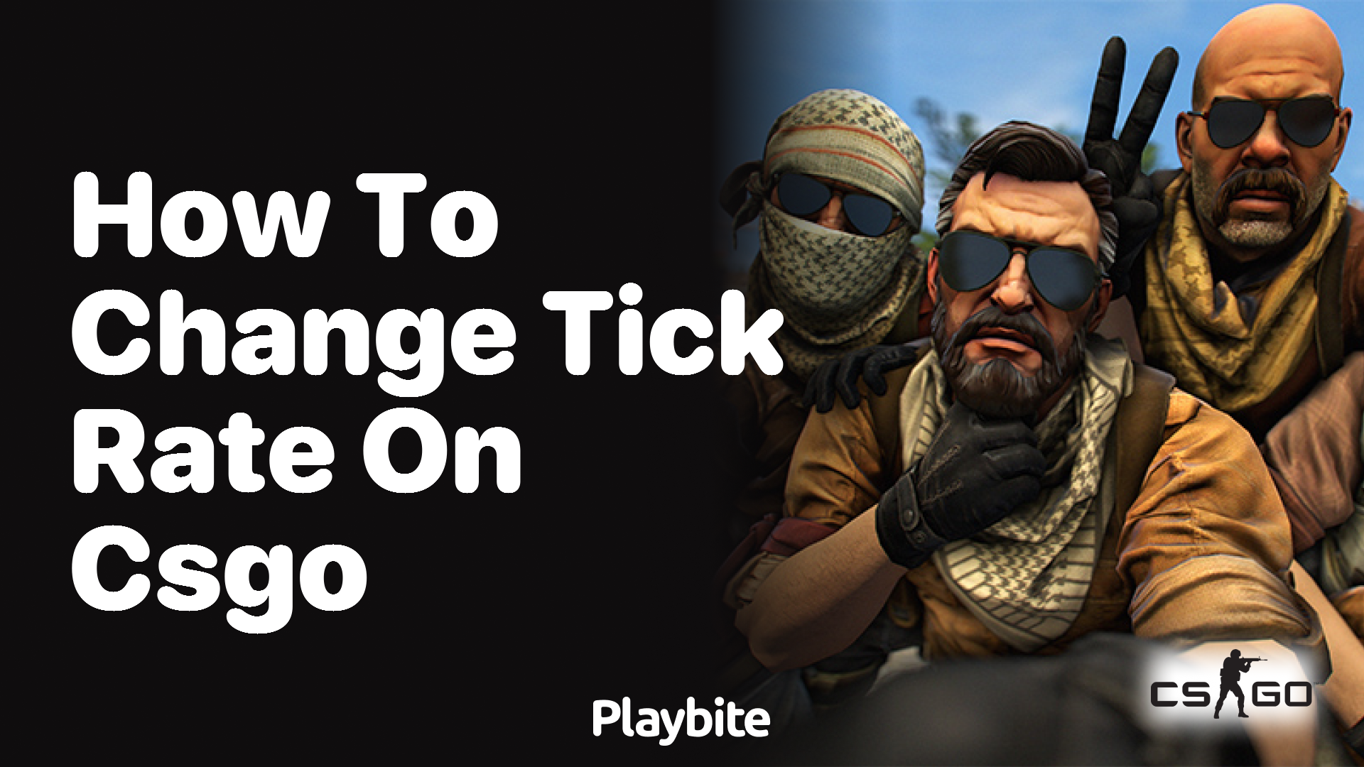 How to Change Tick Rate in CS:GO - Playbite