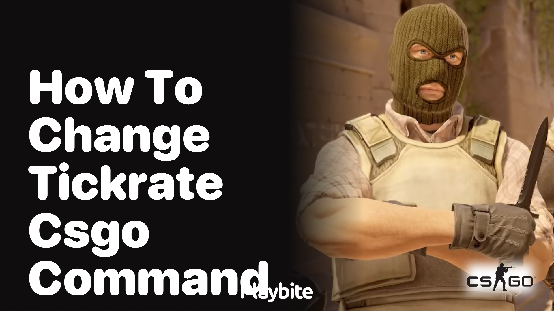 How to change the tickrate in CS:GO using commands - Playbite