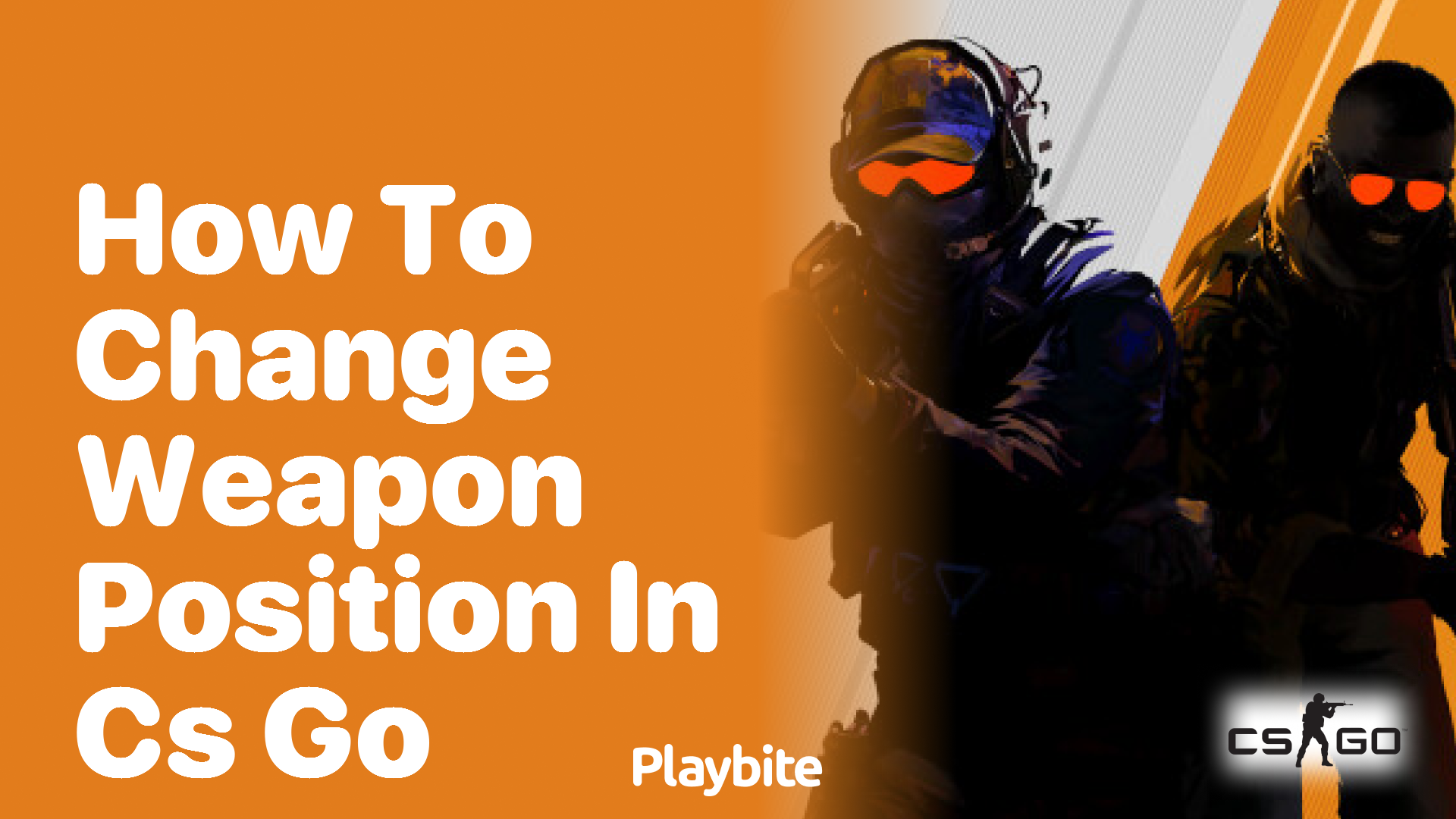 How to change weapon position in CS:GO - Playbite