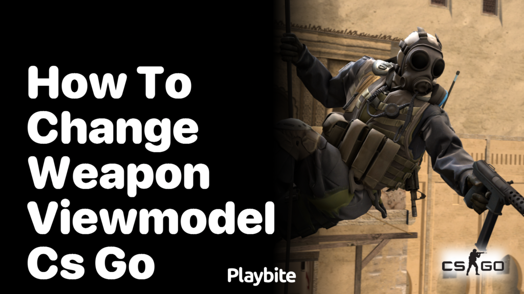 How to change weapon viewmodel in CS:GO - Playbite