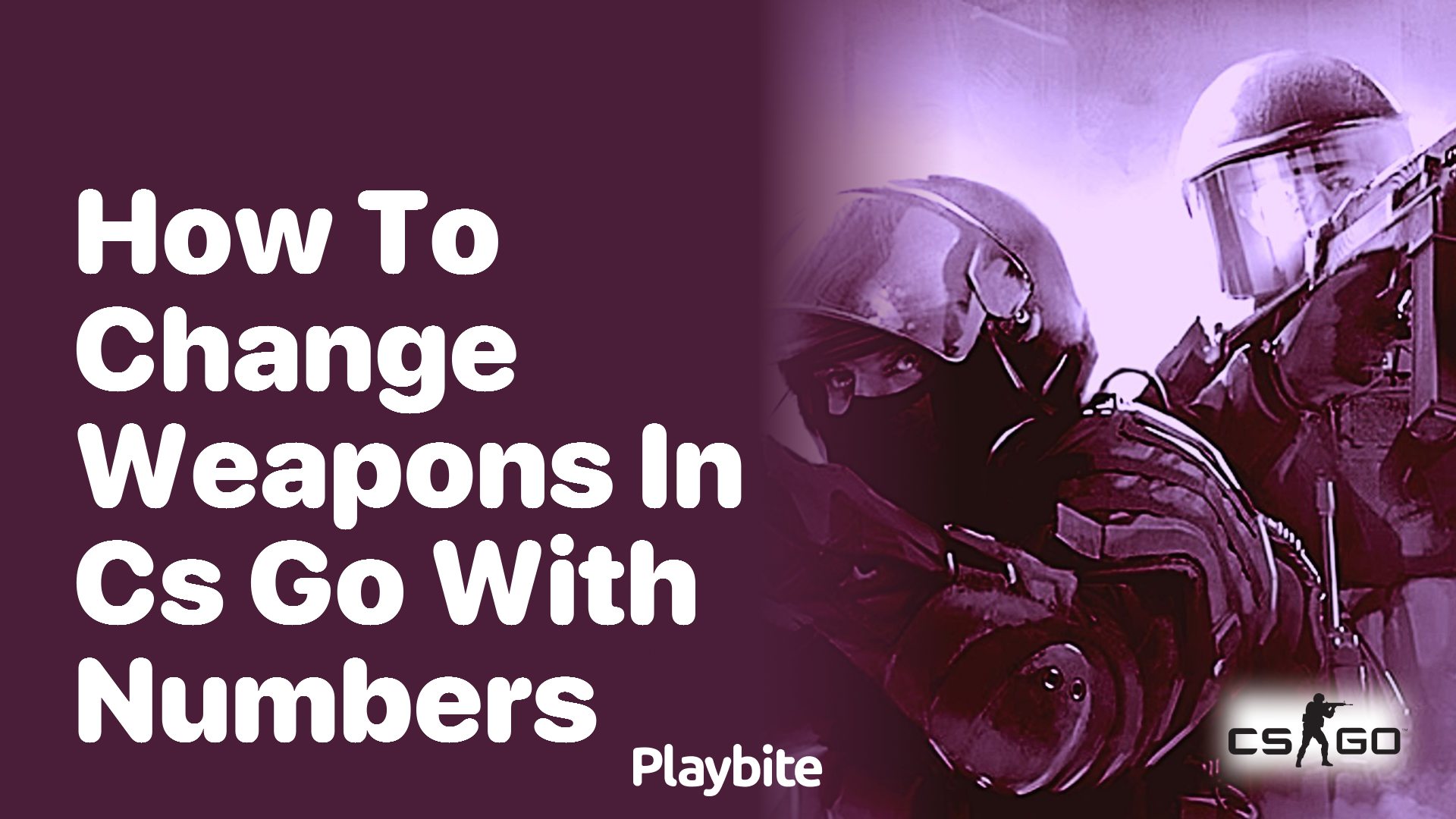 How to change weapons in CS:GO with numbers - Playbite