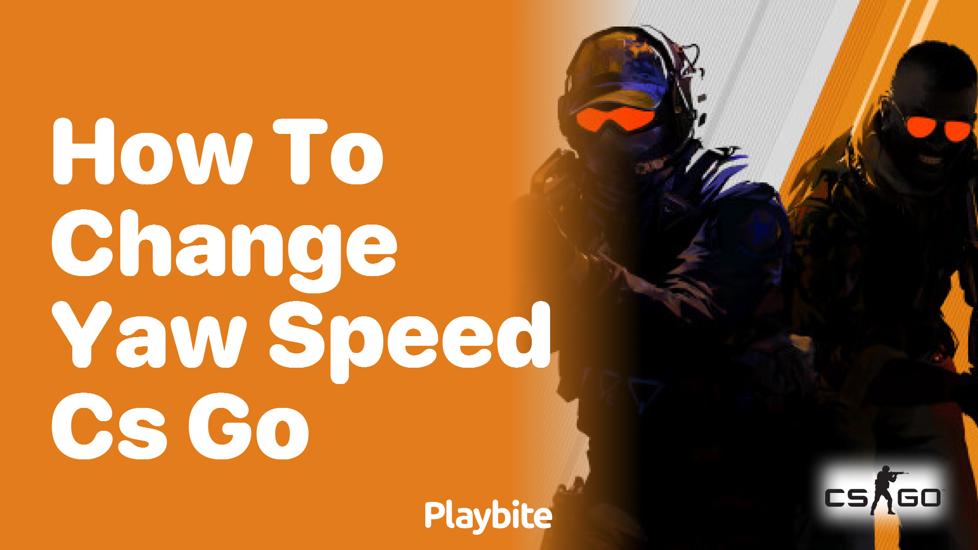 How to Change Yaw Speed in CS:GO - Playbite