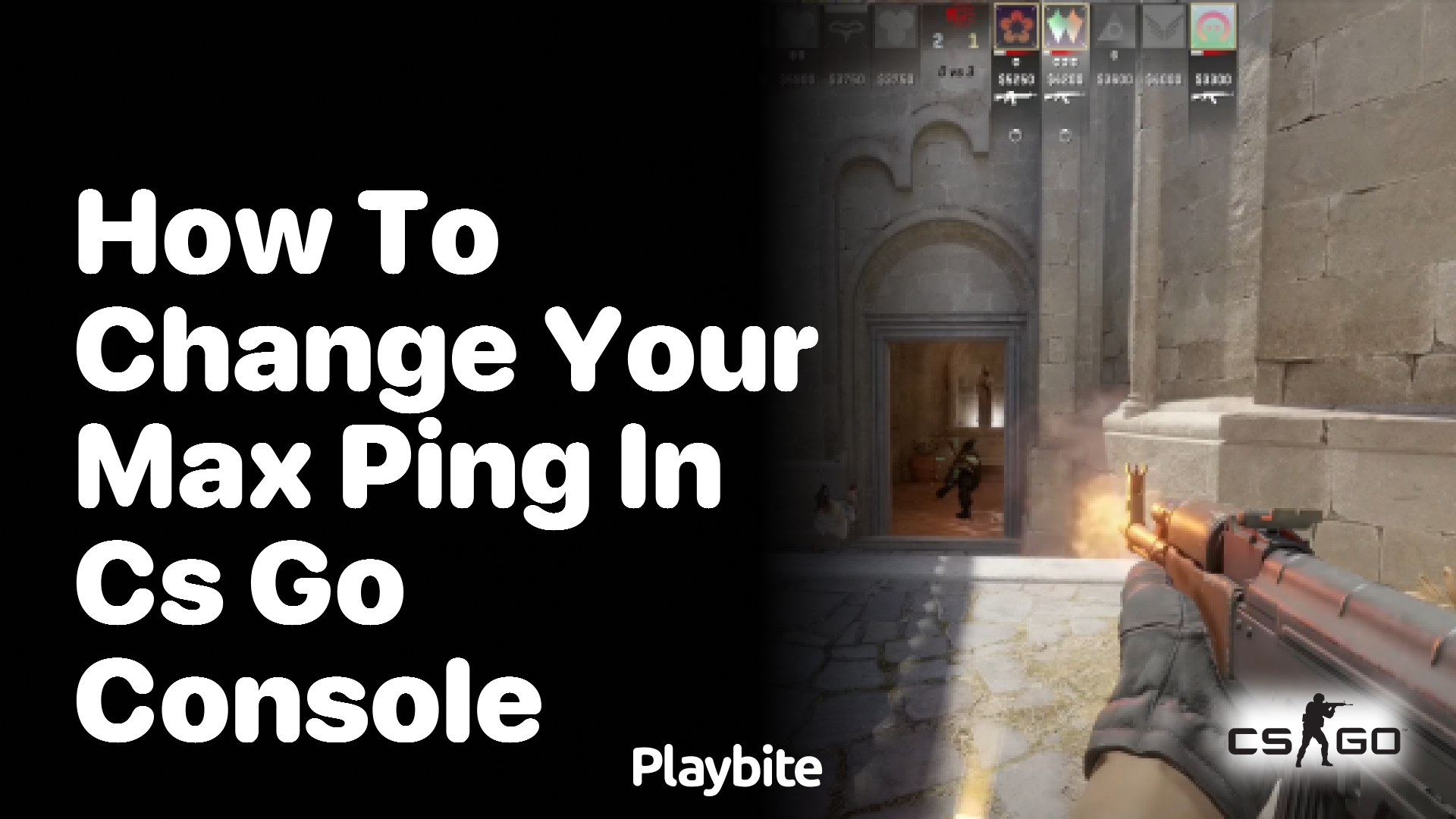 How to change your max ping in CS:GO console - Playbite