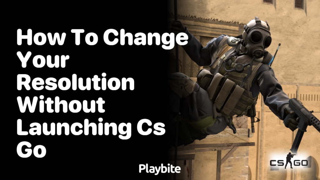 How to change your resolution without launching CS:GO - Playbite