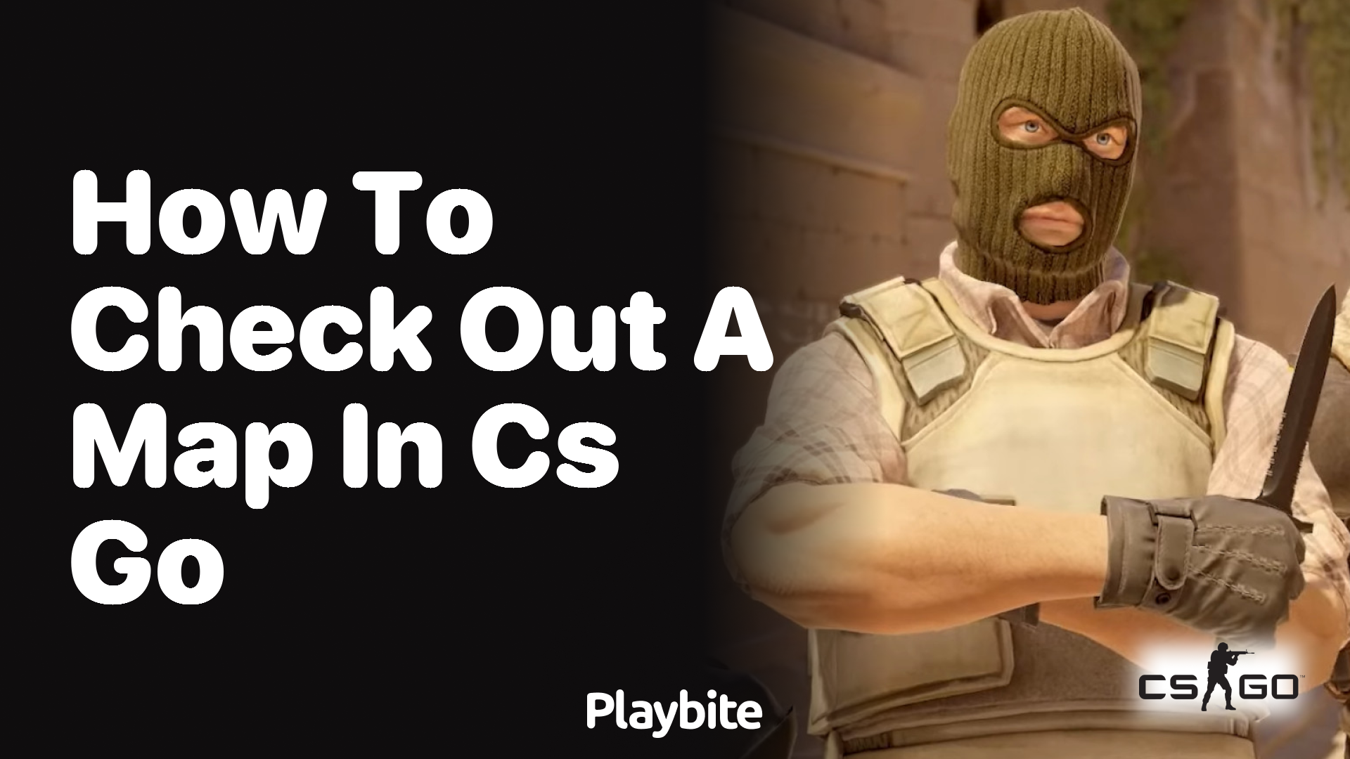 How to check out a map in CS:GO - Playbite