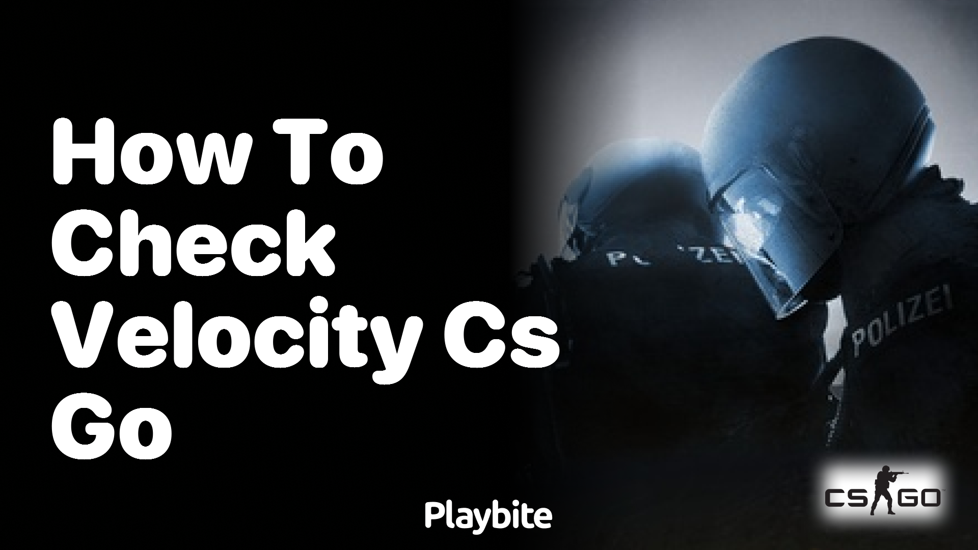 How to check your velocity in CS:GO - Playbite