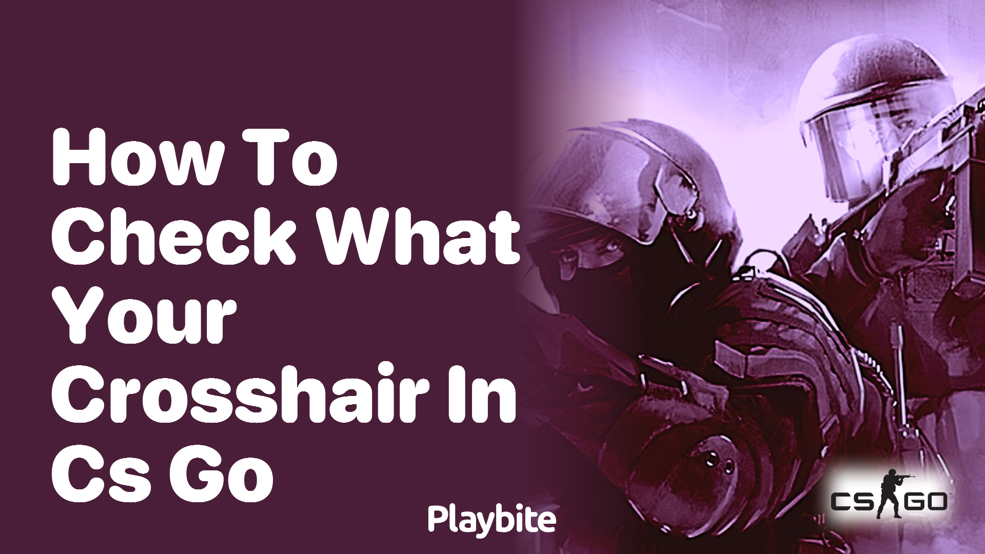 How to check your CS:GO crosshair? - Playbite