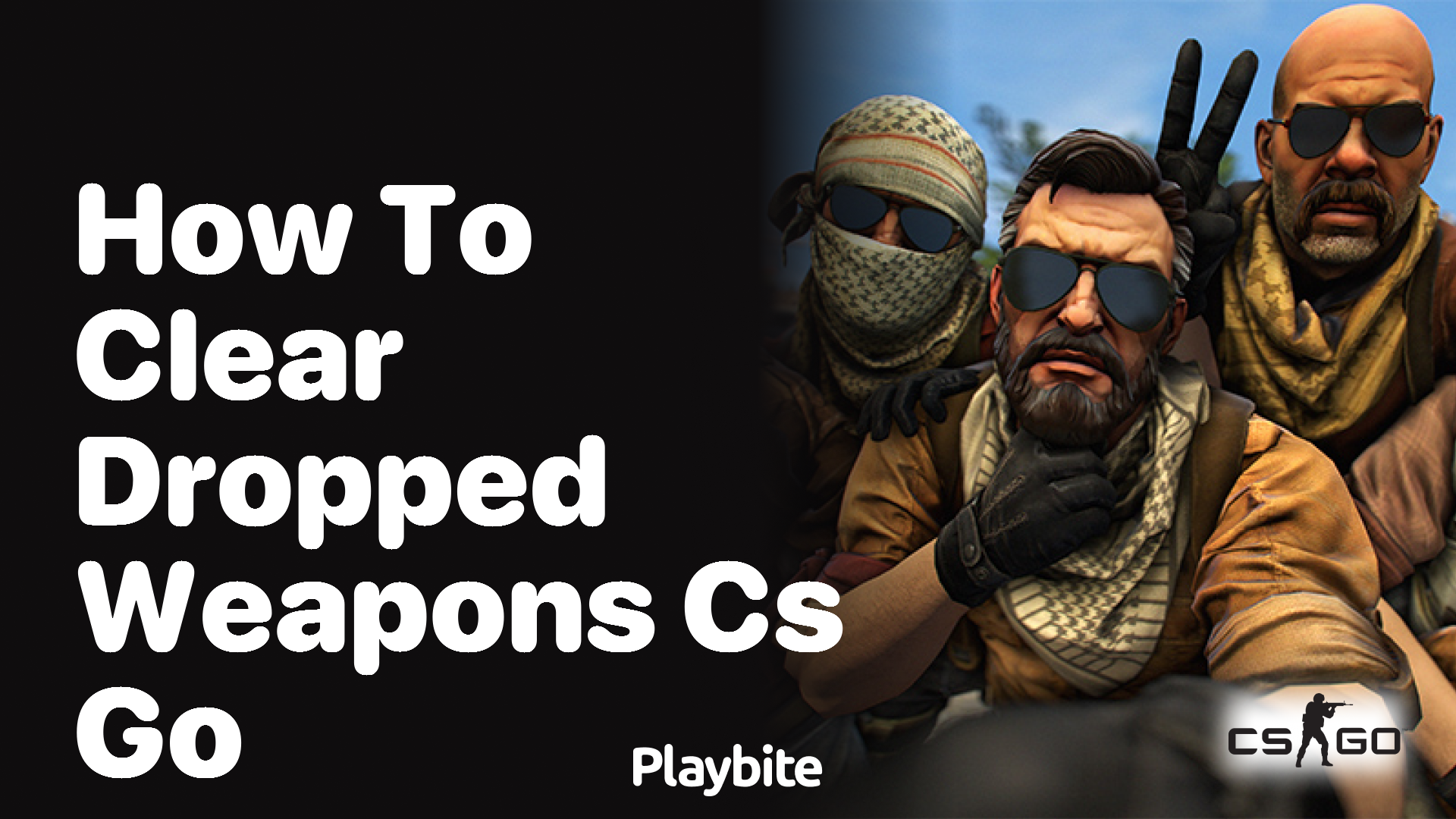 How to clear dropped weapons in CS:GO - Playbite