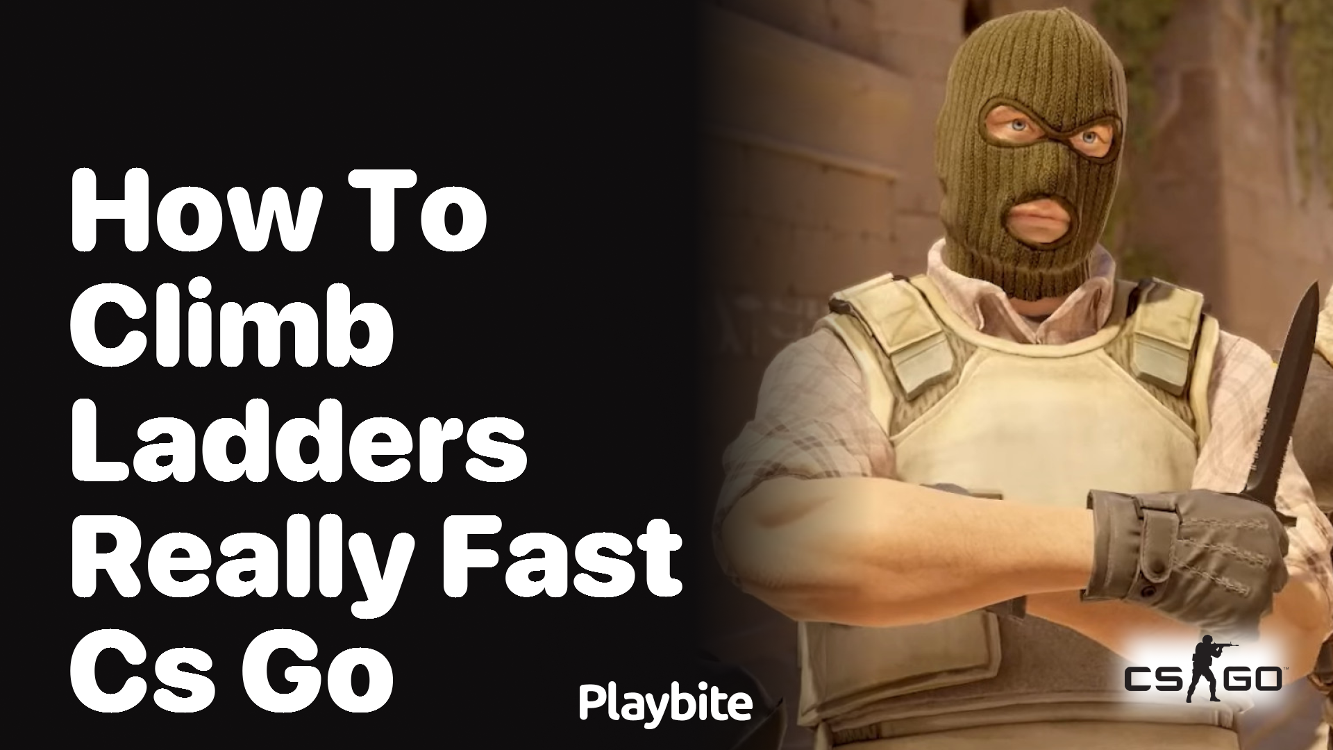How to climb ladders really fast in CS:GO - Playbite