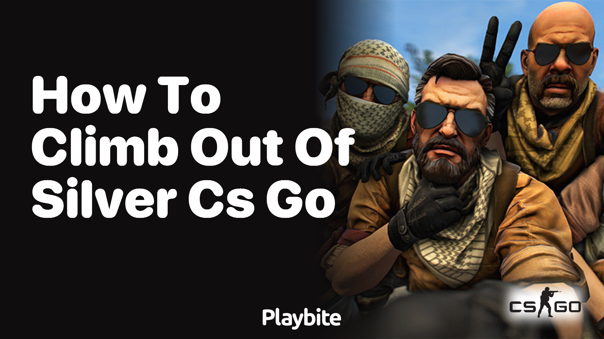 How to climb out of Silver in CS:GO - Playbite