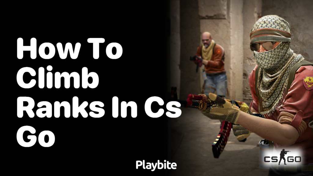 How to climb ranks in CS:GO - Playbite