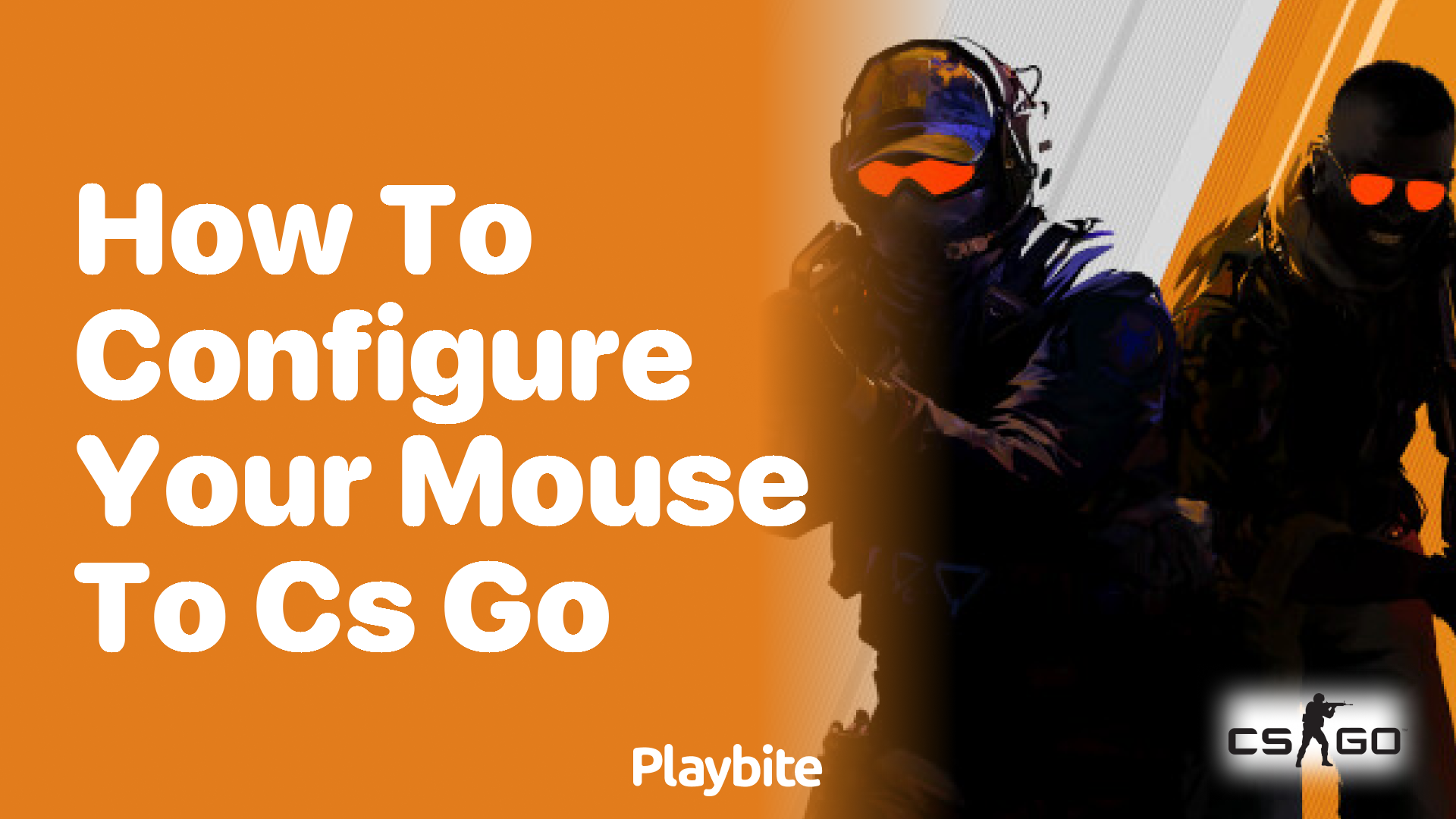 How to configure your mouse for CS:GO - Playbite
