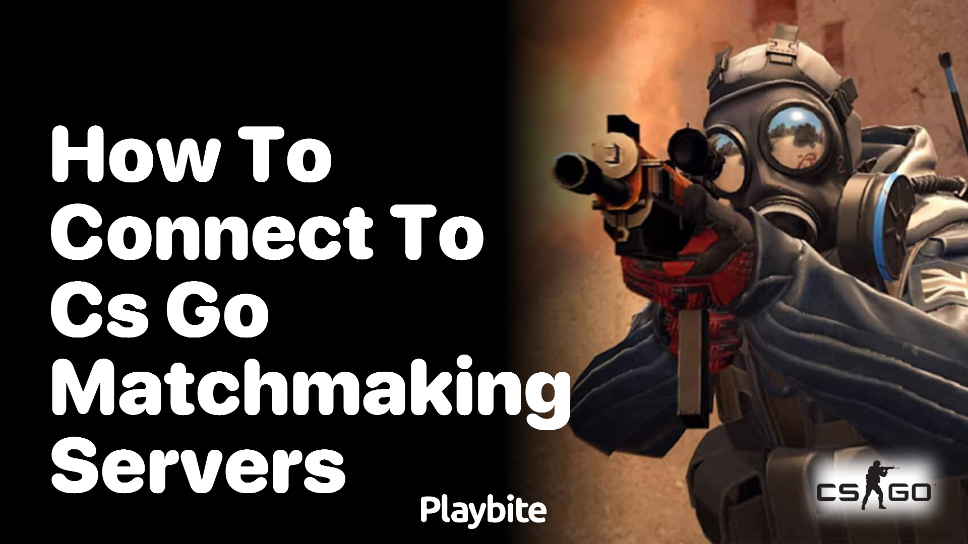 How to Connect to CS:GO Matchmaking Servers - Playbite