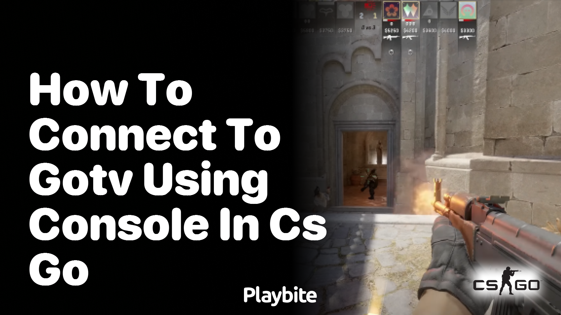 How to connect to GOTV using console in CS:GO? - Playbite