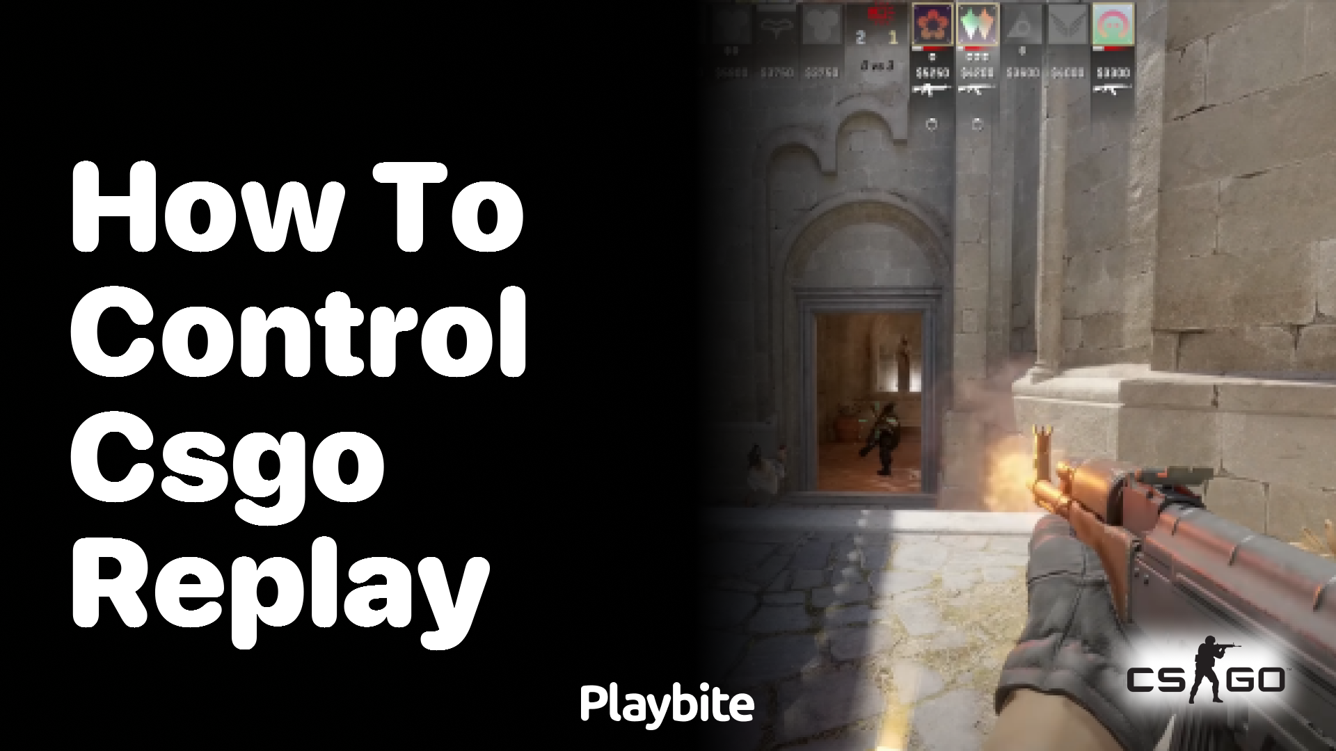 How to Control CS:GO Replay - Playbite