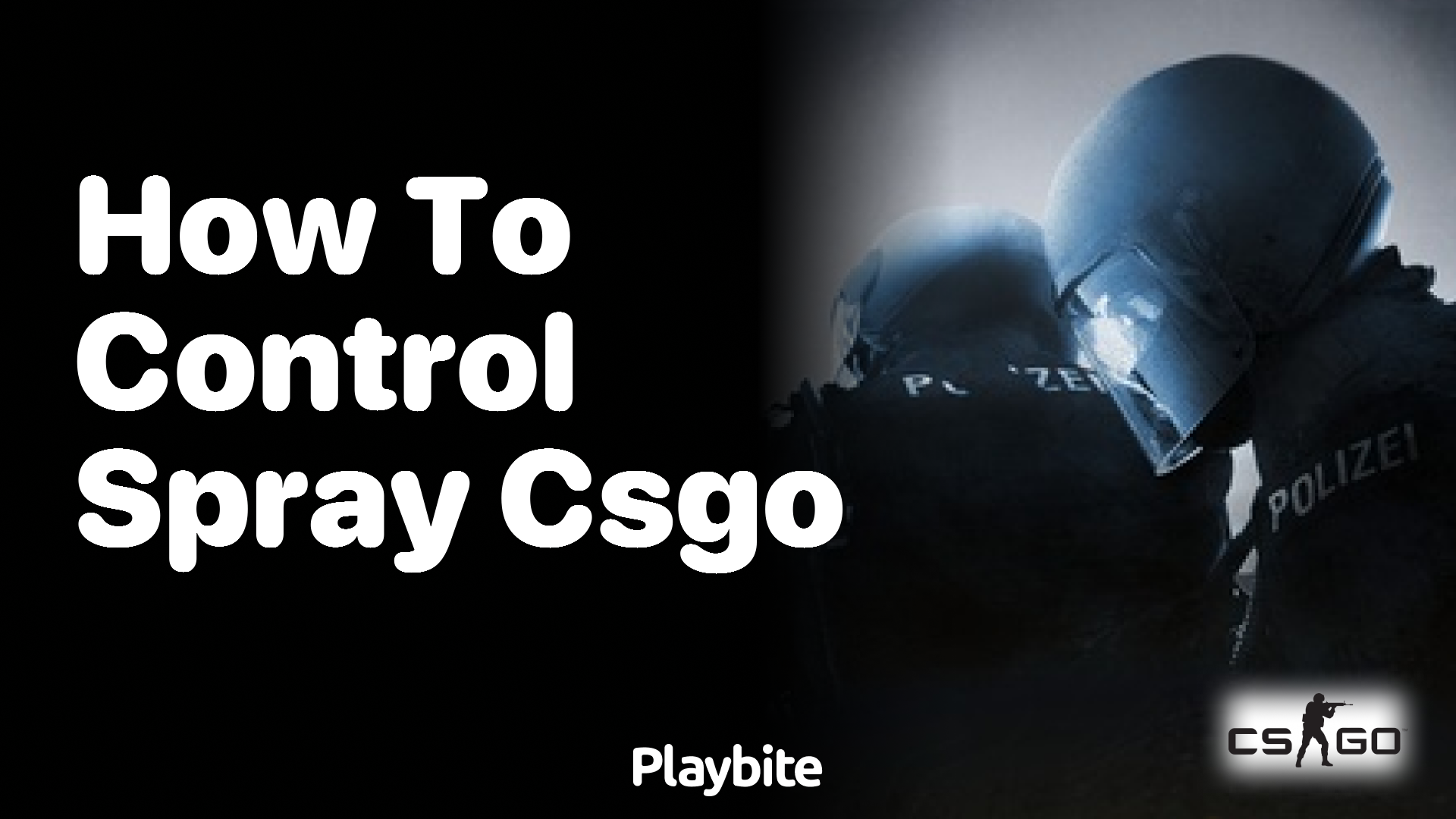 How to control spray in CS:GO? - Playbite