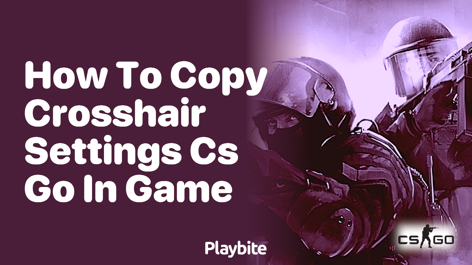 How to copy crosshair settings in CS:GO in-game - Playbite