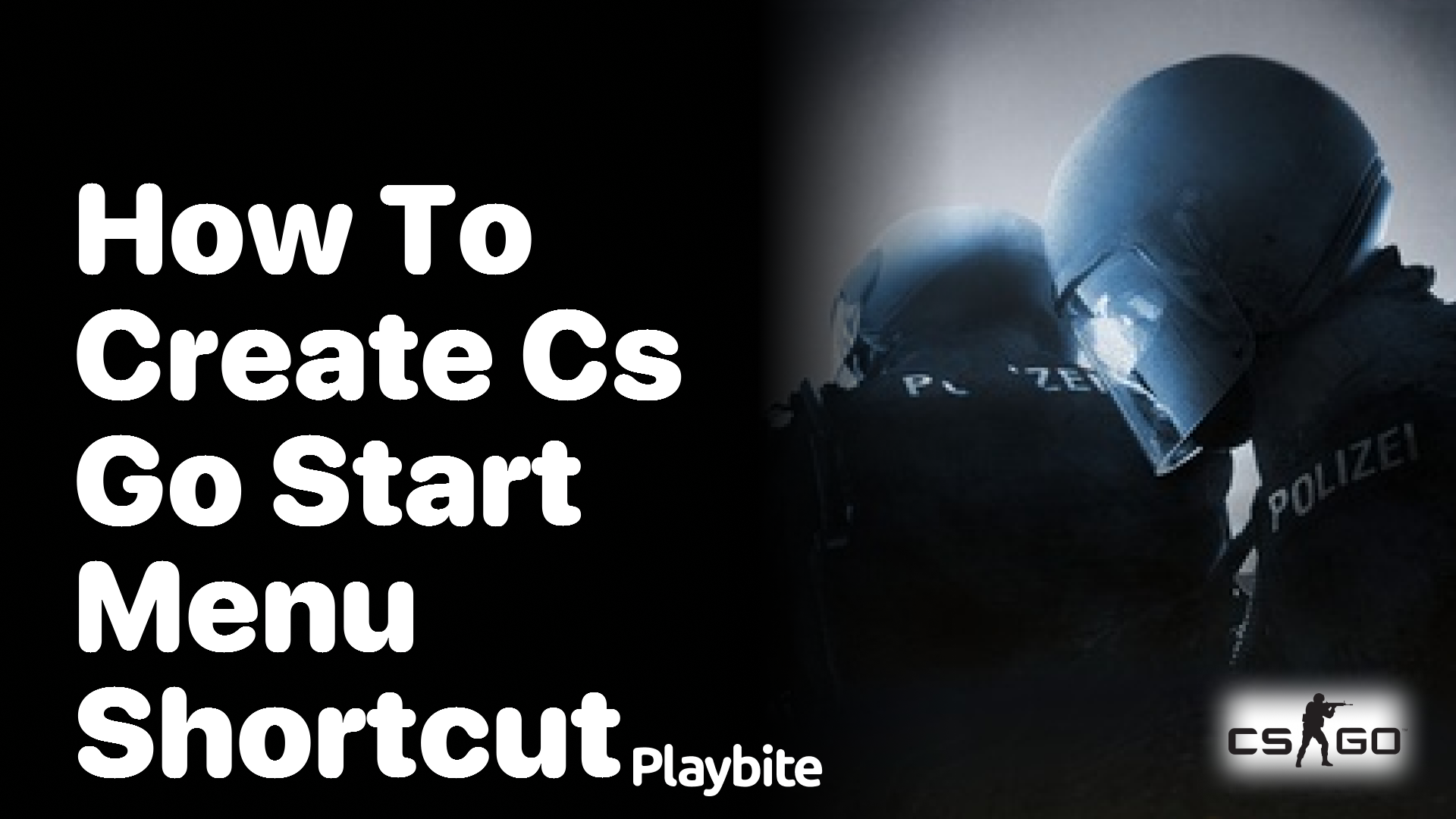 How to Create a CS:GO Start Menu Shortcut - Playbite