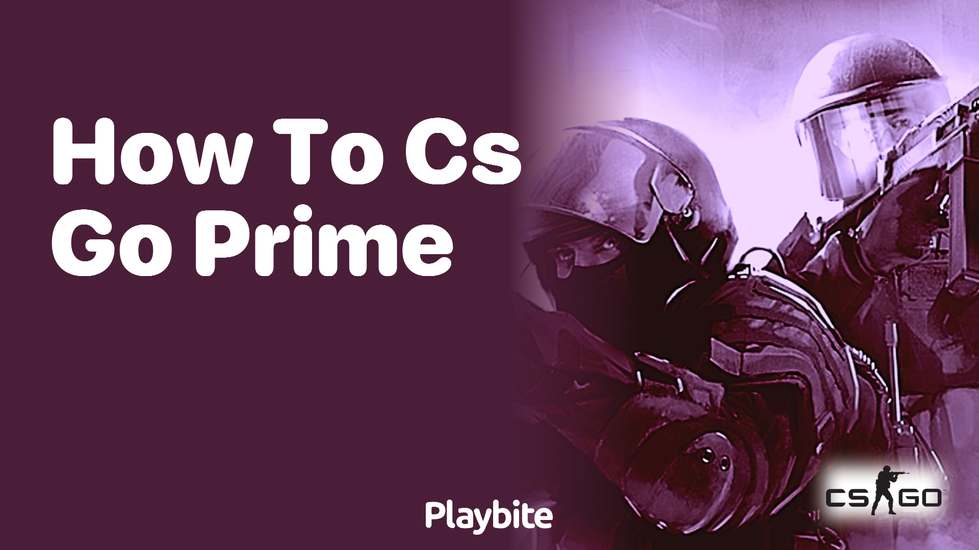 How to get Prime Status in CS:GO? - Playbite