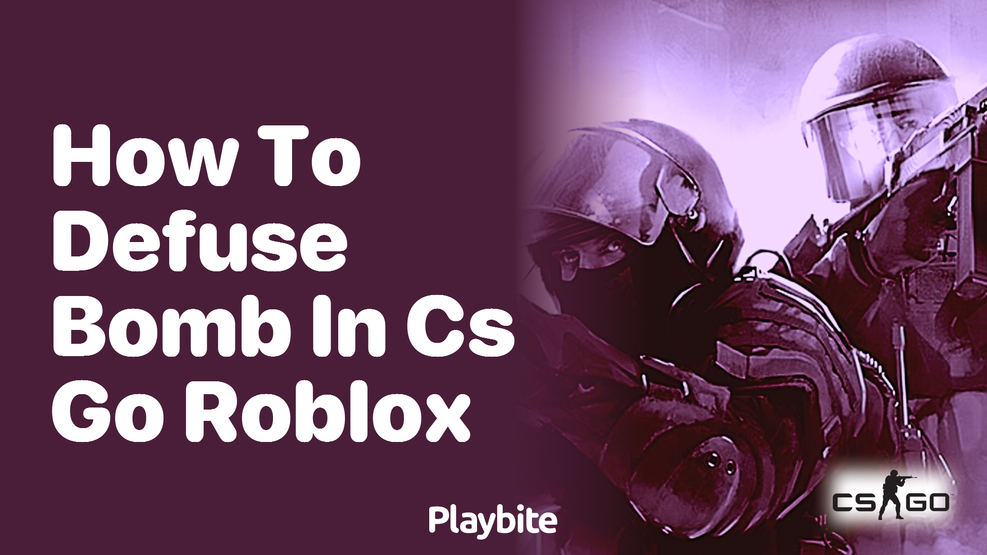 How to defuse the bomb in CS:GO Roblox - Playbite