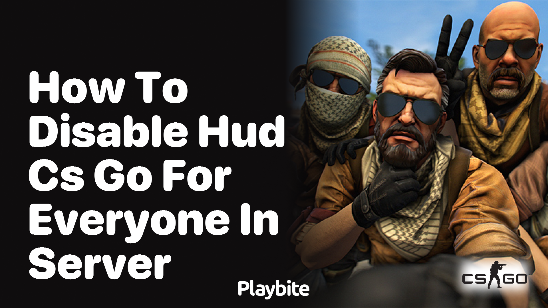 How To Disable Hud In Csgo For Everyone In The Server Playbite