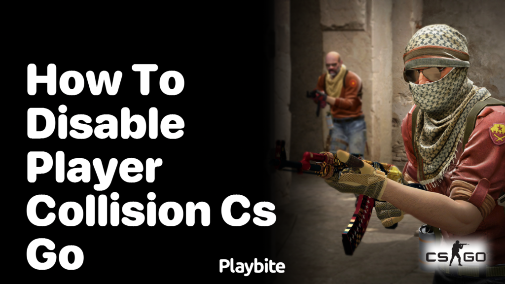 How to disable player collision in CS:GO - Playbite