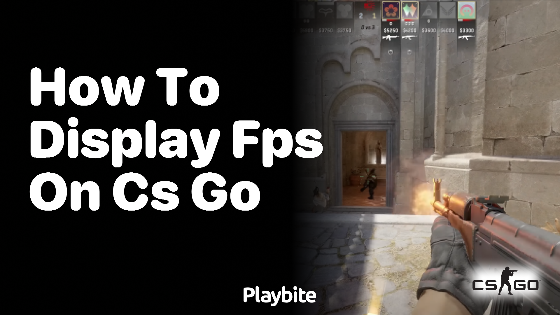 How to display FPS on CS:GO - Playbite