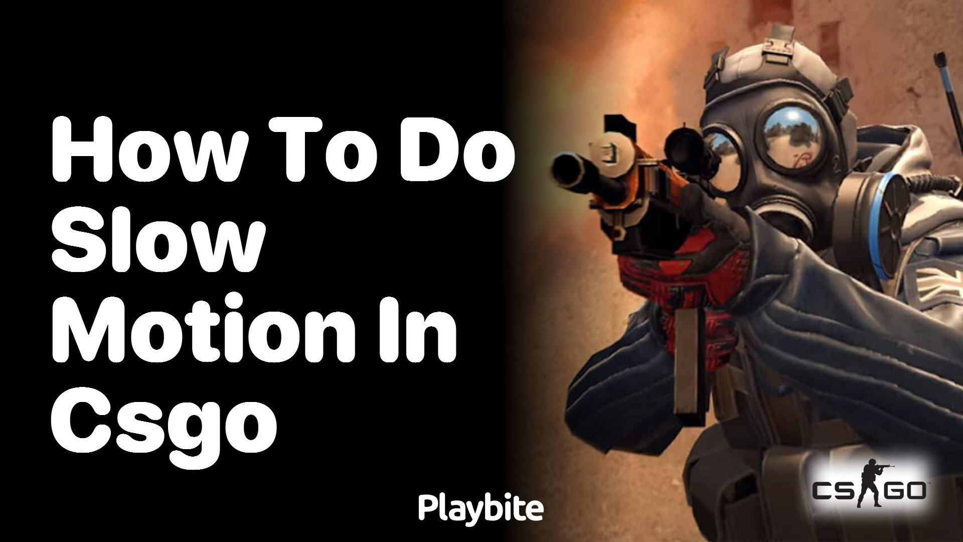 How to do slow motion in CS:GO - Playbite