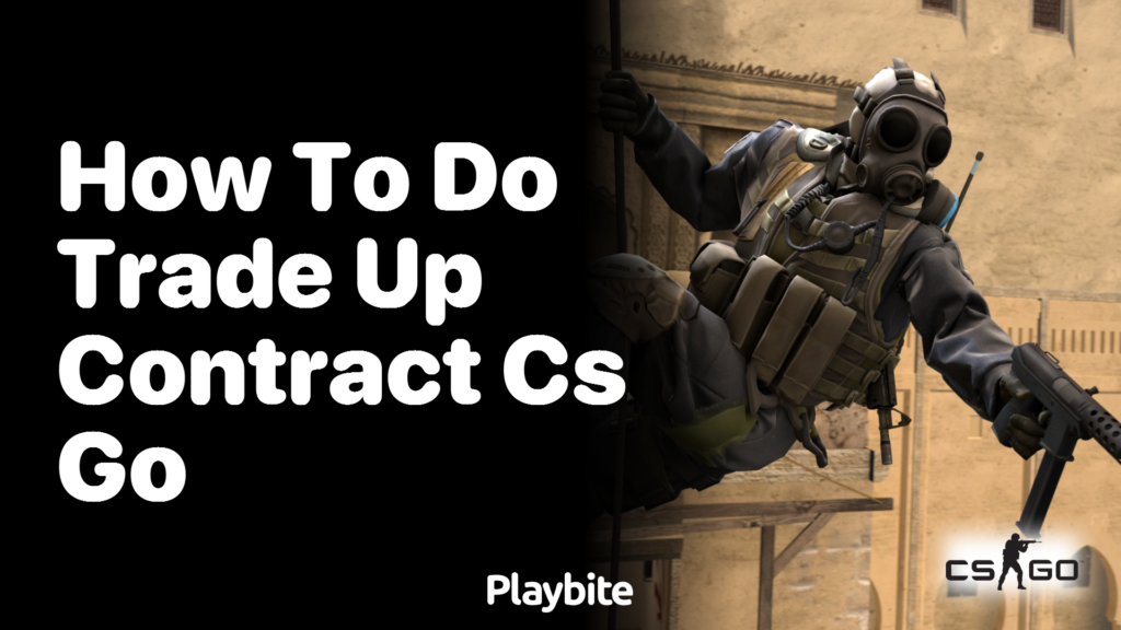 How to do a trade-up contract in CS:GO - Playbite