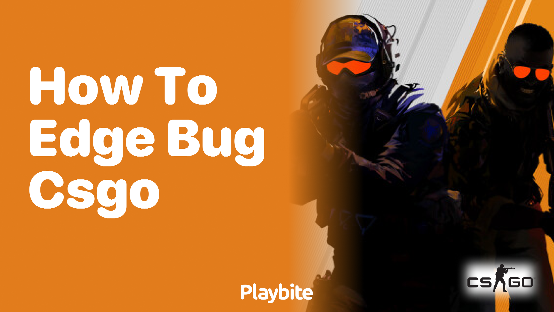 How to Edge Bug in CS:GO - Playbite