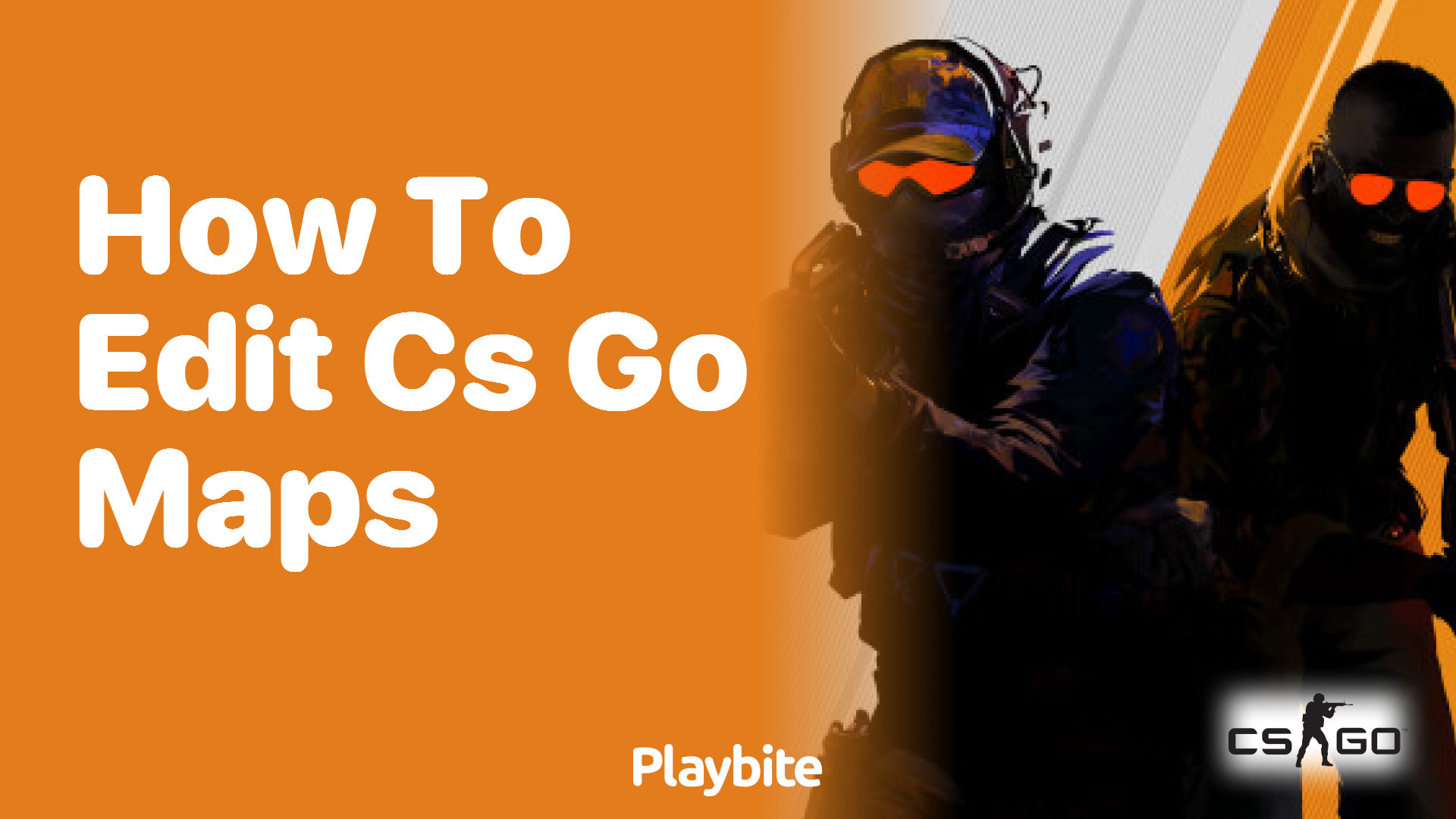 How to edit CS:GO maps - Playbite