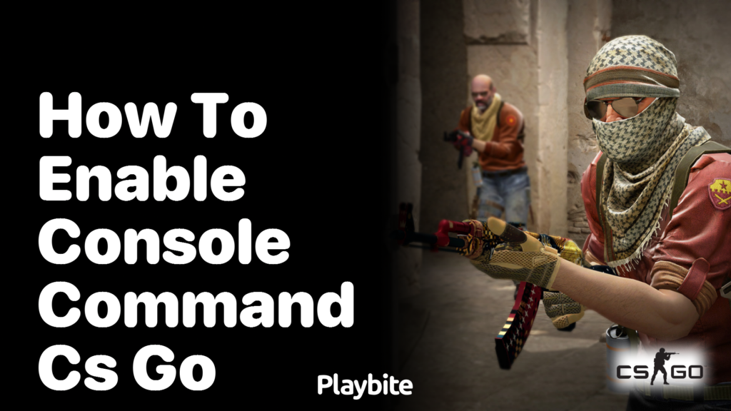 How to enable console command CS:GO - Playbite