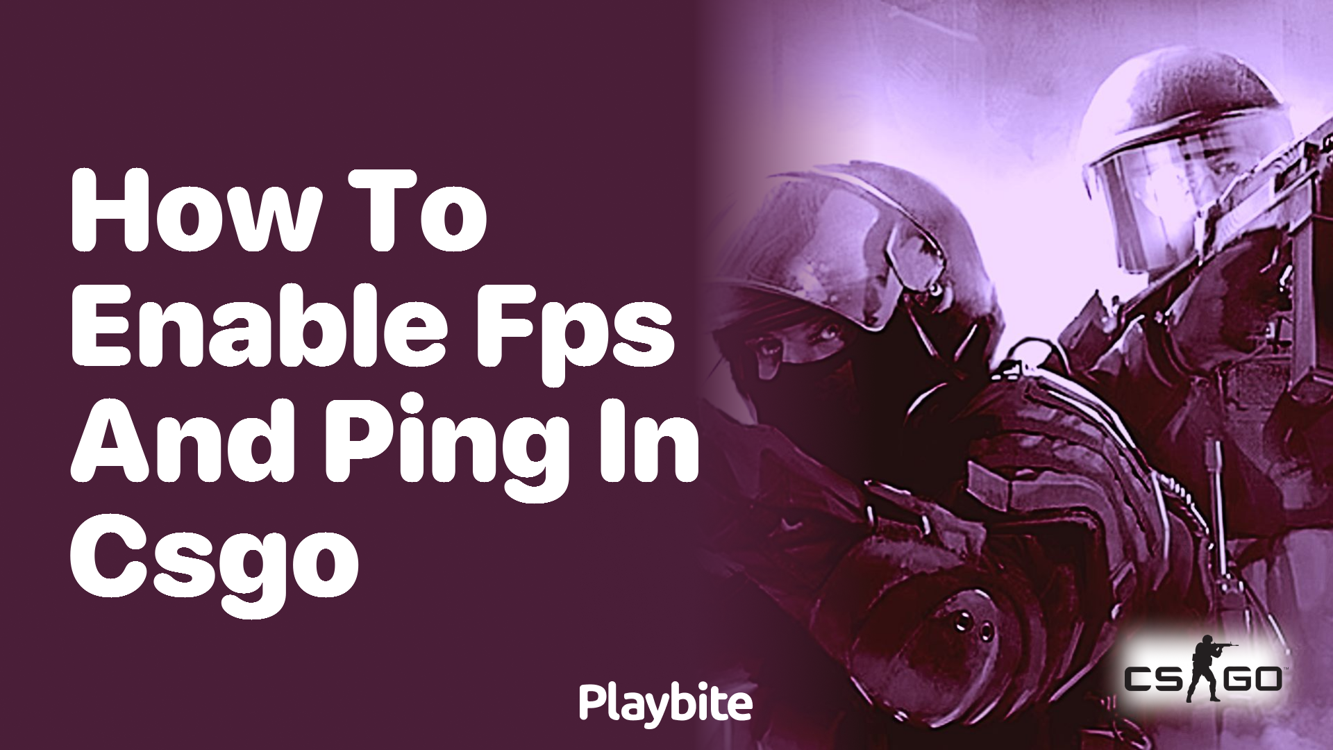 How to Enable FPS and Ping in CS:GO - Playbite