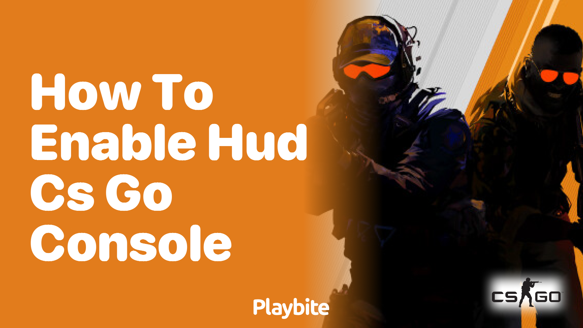 How to Enable HUD in CS GO Console - Playbite