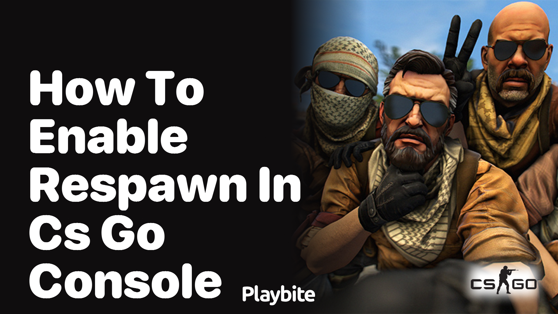 How to Enable Respawn in CS:GO Console? - Playbite