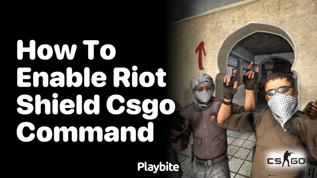 How to Enable Riot Shield CS:GO Command - Playbite