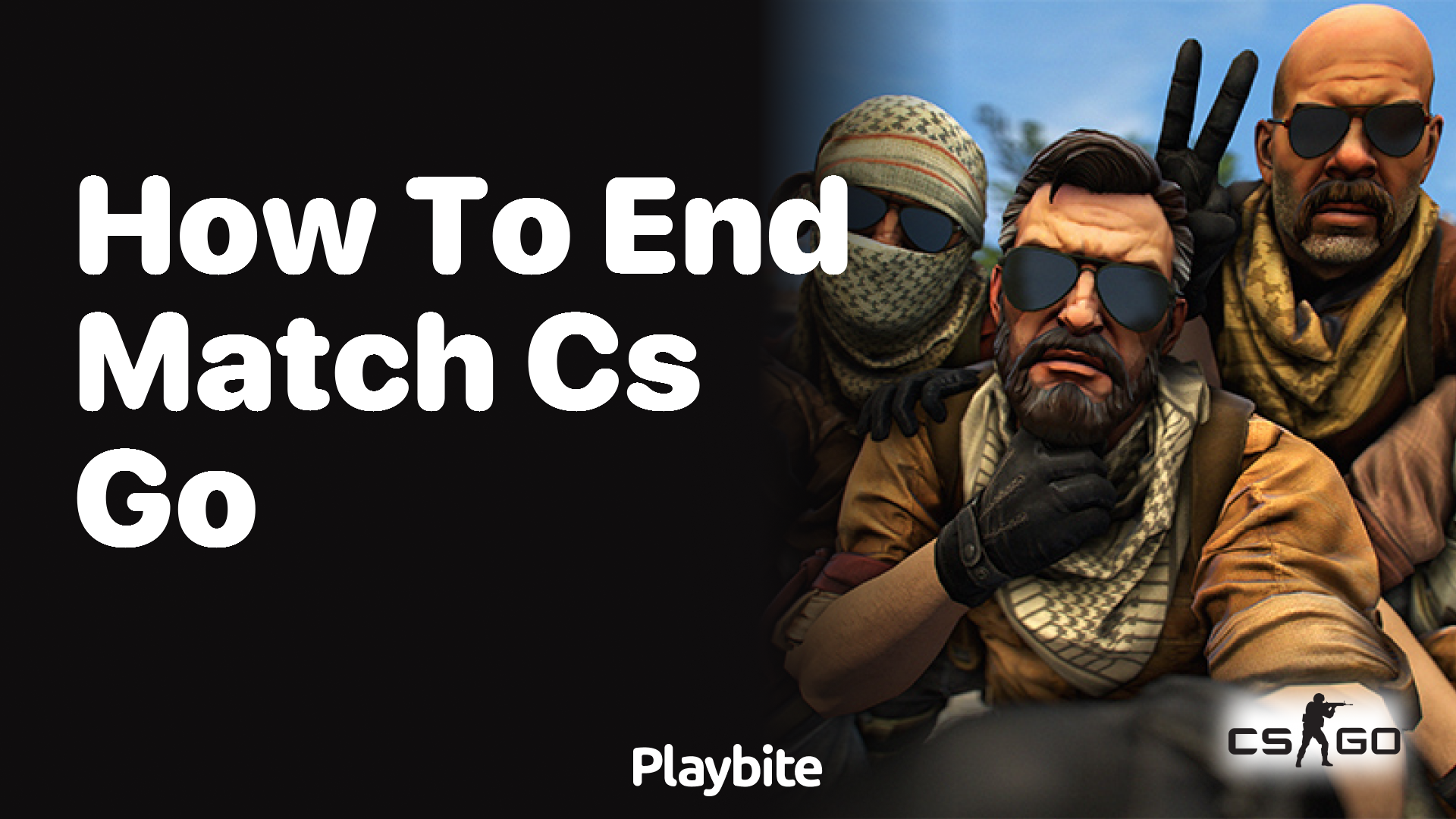 How to End a Match in CS:GO - Playbite